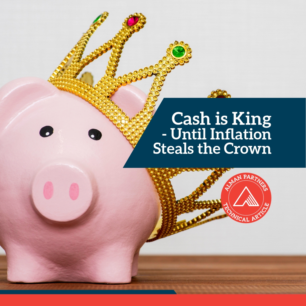 Cash is King Until Inflation Steals the Crown