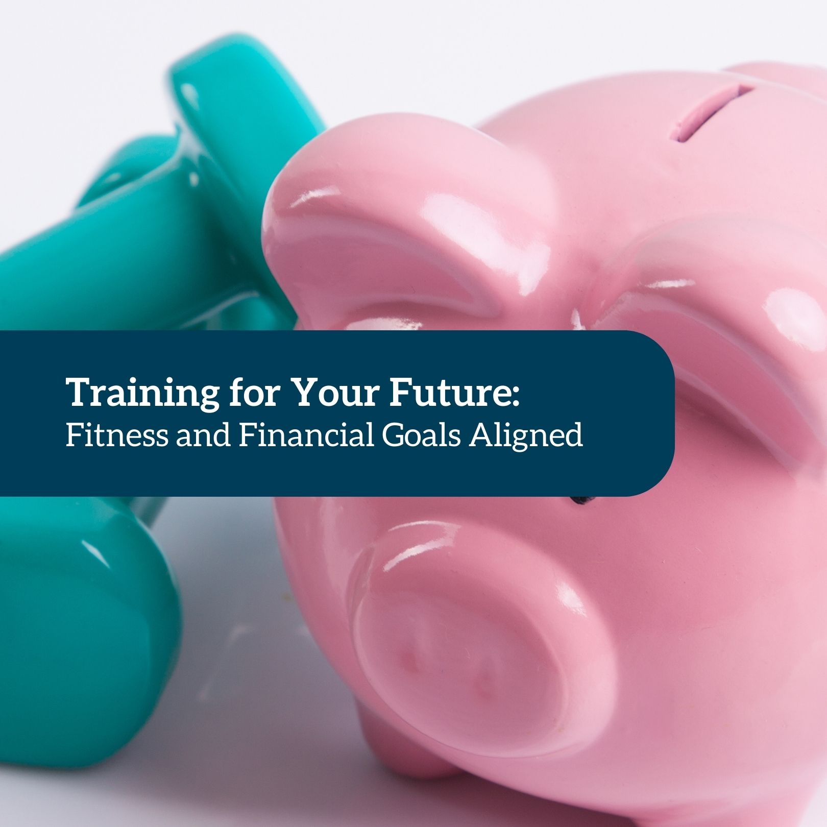 Training for Your Future: Fitness and Financial Goals Aligned - Alman ...